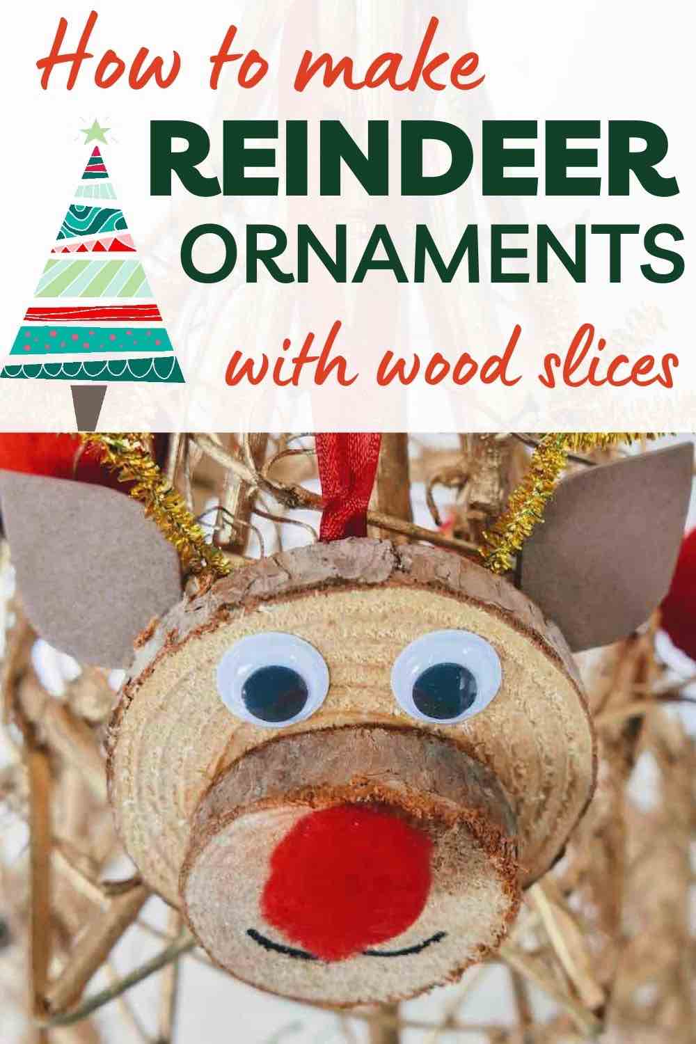 How to Make Beautiful DIY Reindeer Ornaments with Wood Slices