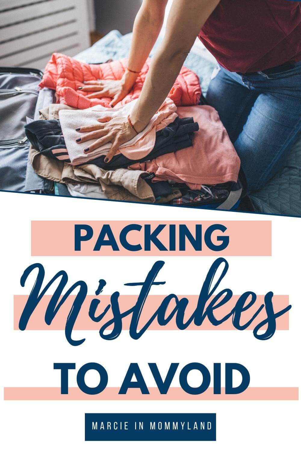 9 of the Worst Packing Mistakes You Need to Avoid (2023)