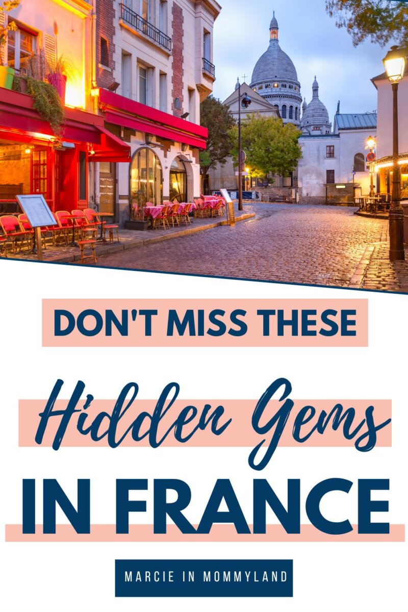 7 Hidden Gems in France That Every Traveler Should Explore