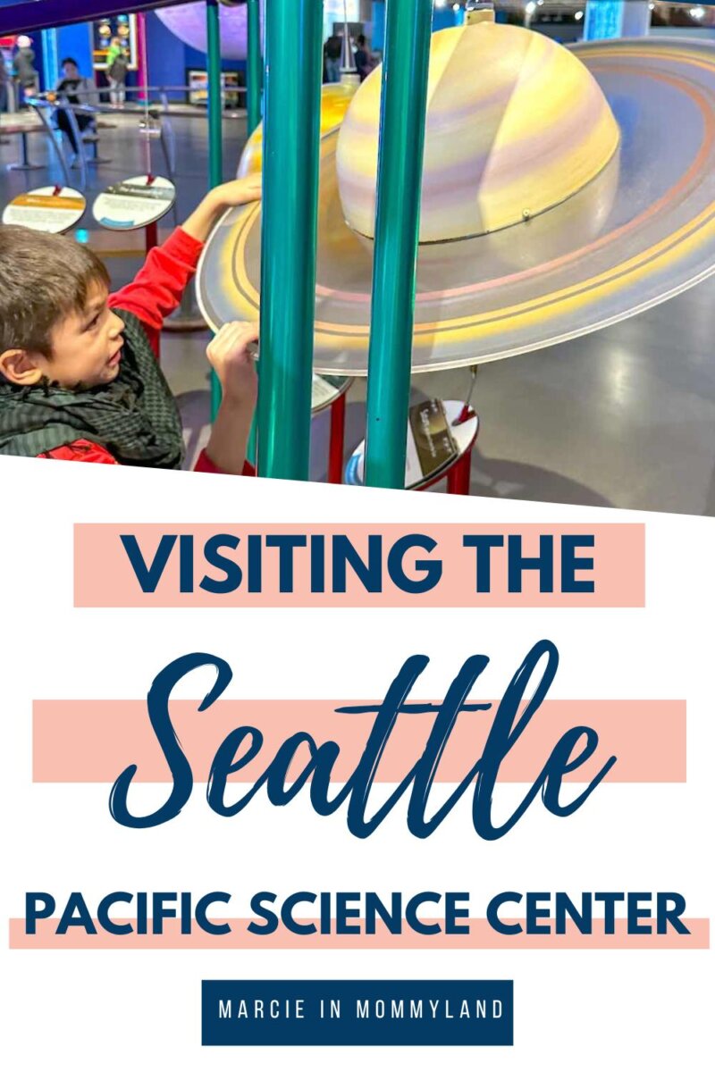 10 Tips for the Pacific Science Center in Seattle with Kids