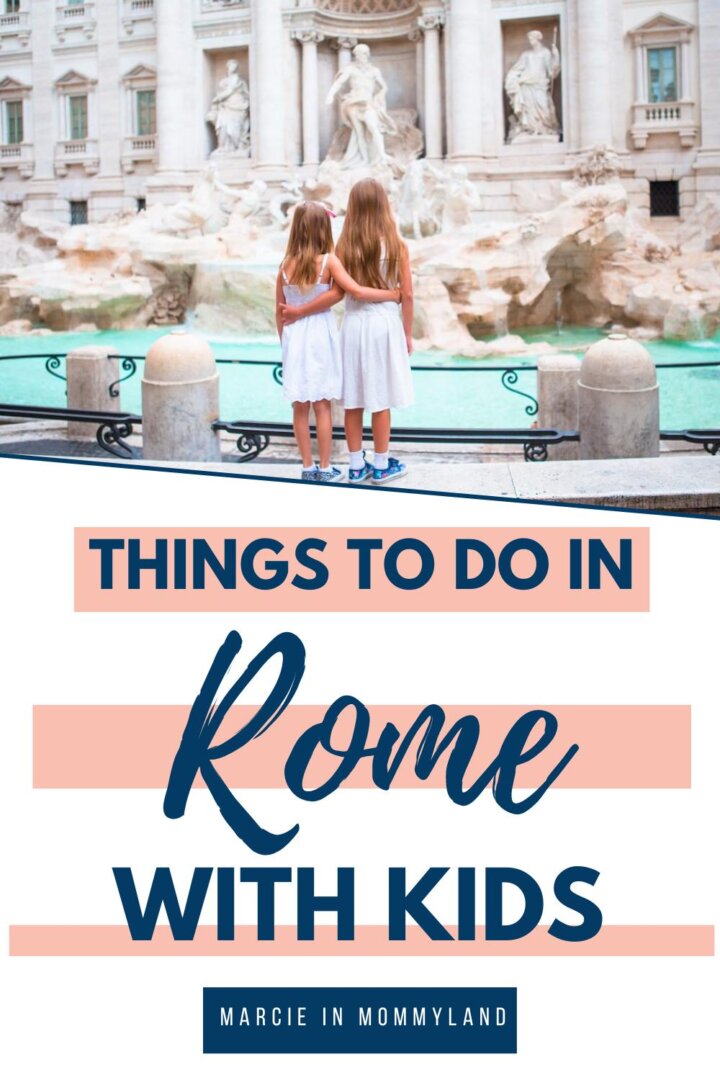 25 Rewarding Things To Do in Rome With Kids