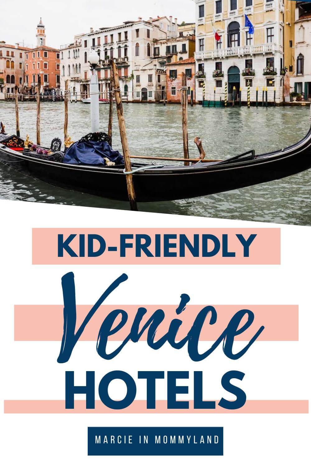 10 Best Venice Hotels for Families Visiting Italy with Kids (2023)