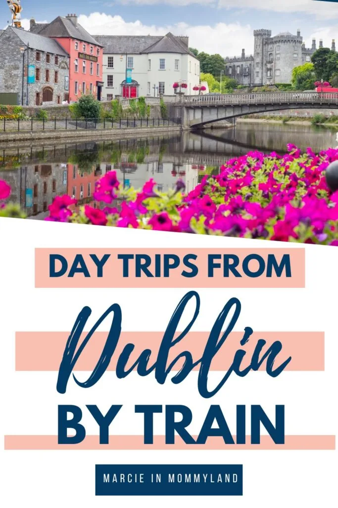 12 Best Day Trips From Dublin by Train