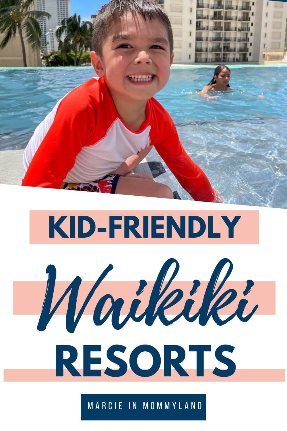 9 Best Waikiki Hotels for Families Worth Booking