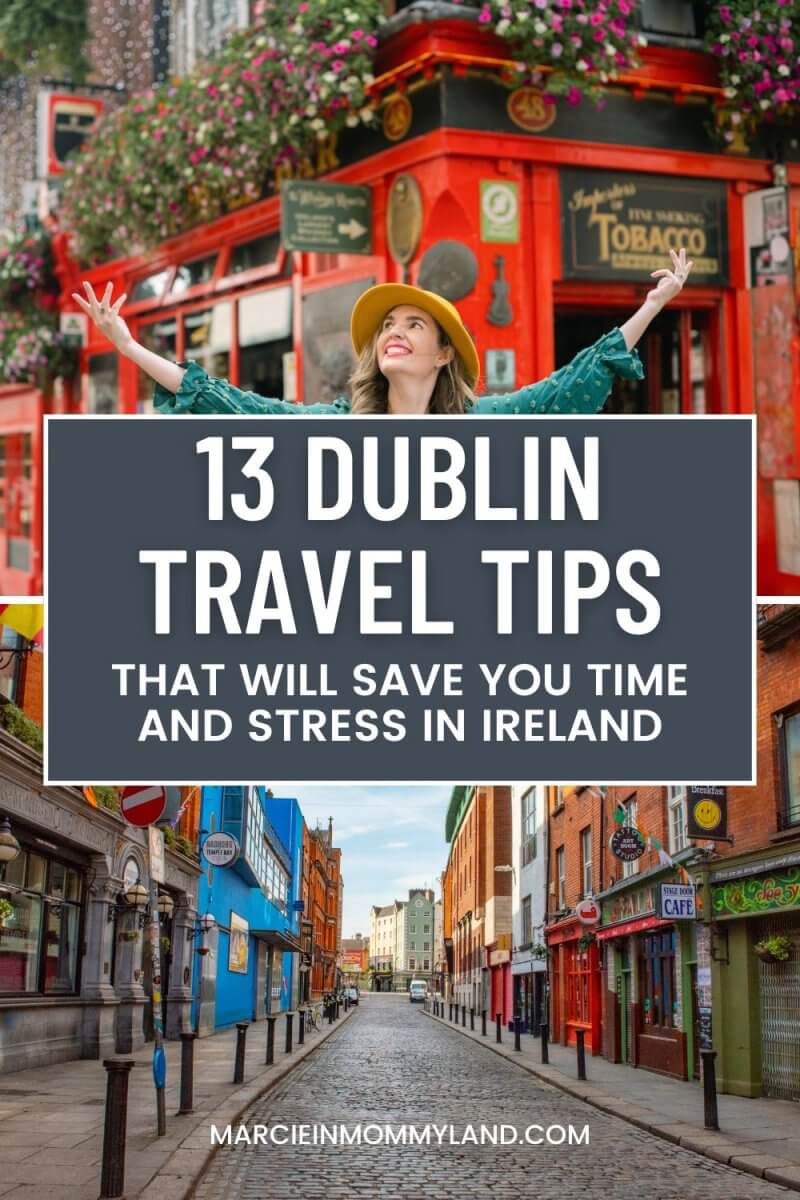13 Delightful Dublin Travel Tips for First Timers