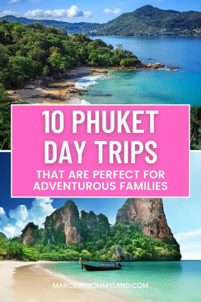 Top 10 Phuket Day Trips for Adventurous Families Visiting Thailand
